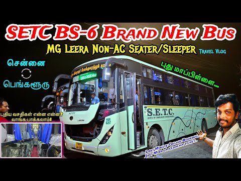 SETC BS-6 BRAND NEW BUS 🚍 Travel Vlog | 💥 MG LEERA Non-AC Seater ...