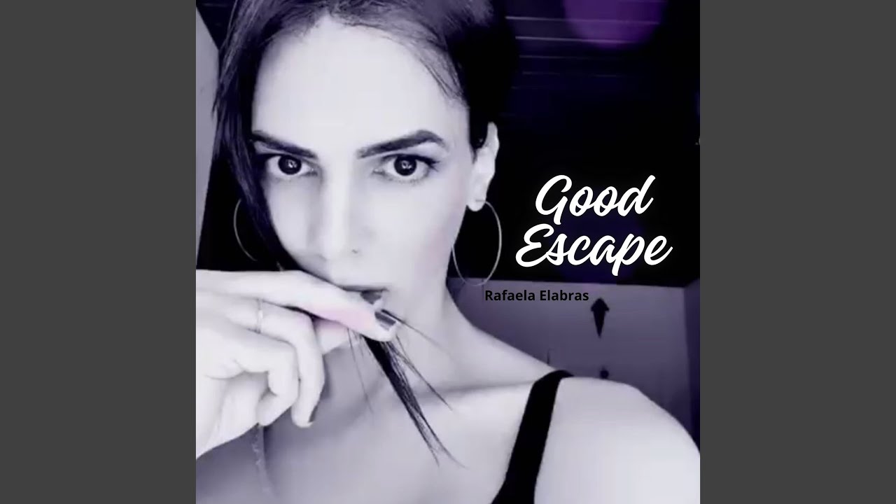 GOOD ESCAPE - YouTube