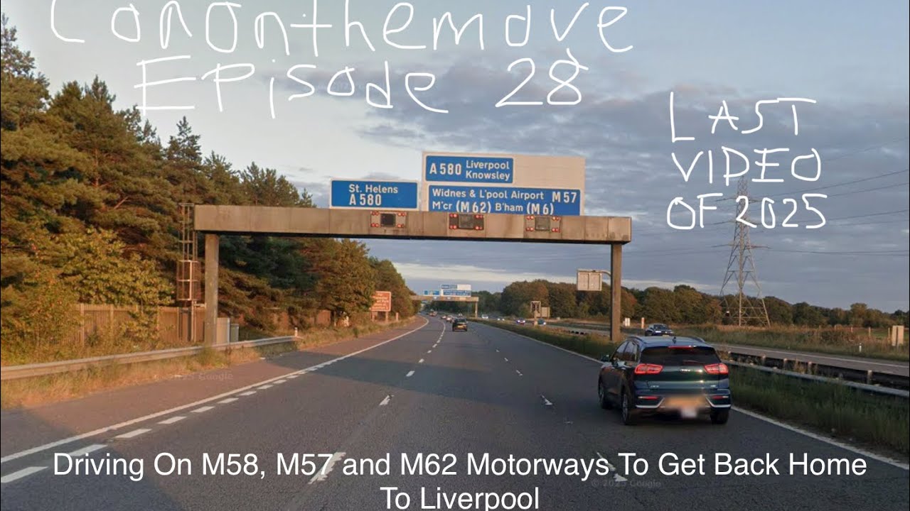 ConOnTheMove Episode 28, Driving On The M58, M57 and M62 Motorways Back ...