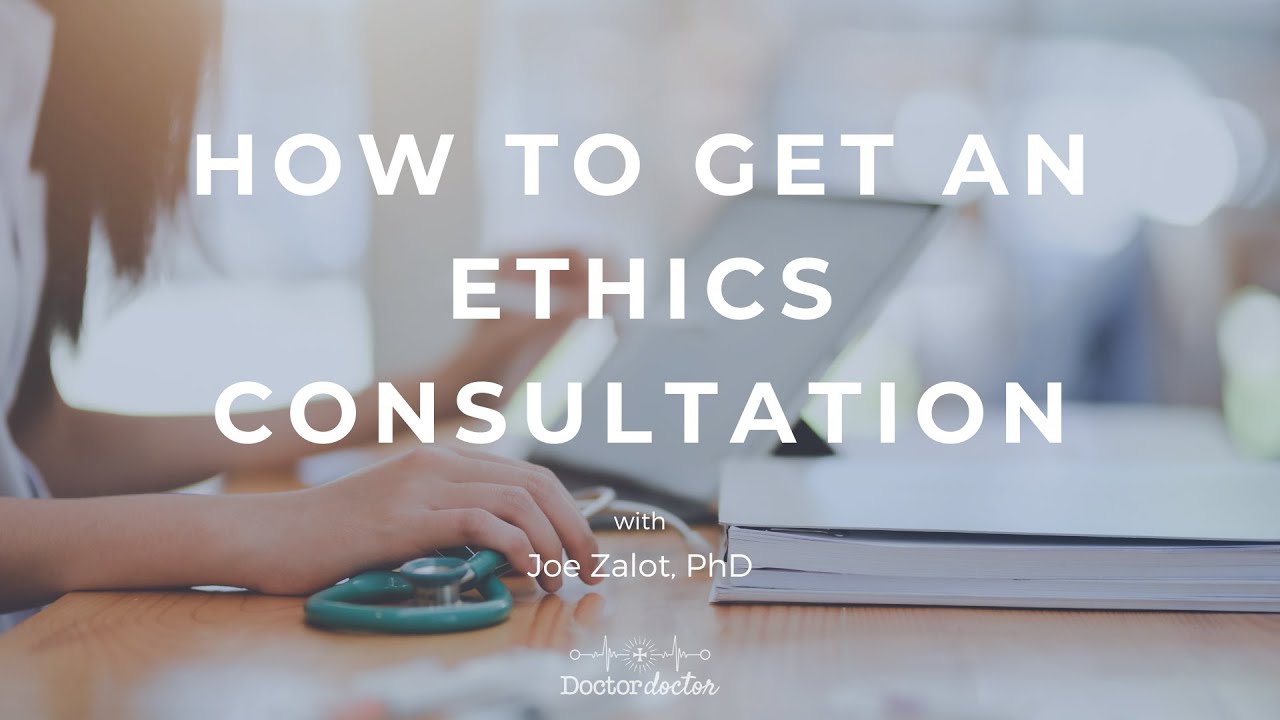 How to Get an Ethics Consultation - YouTube