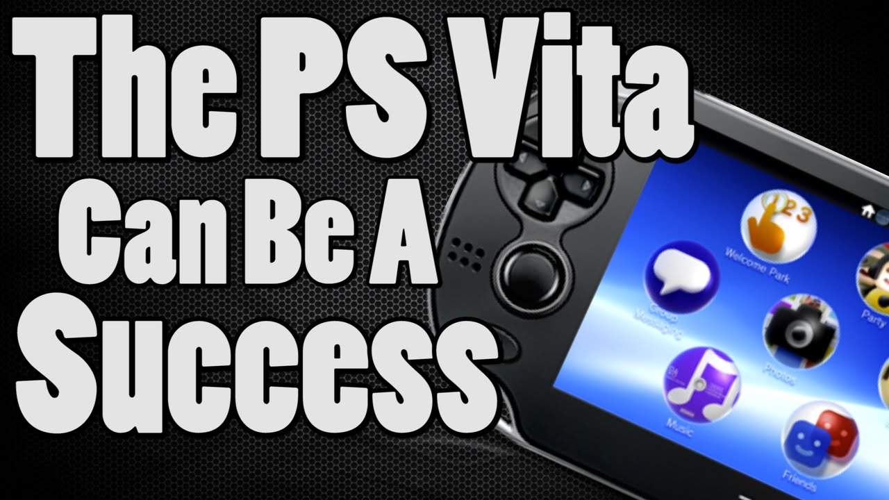 PS Vita- How The PS Vita Can Still Be A Massive Success (Playstation ...