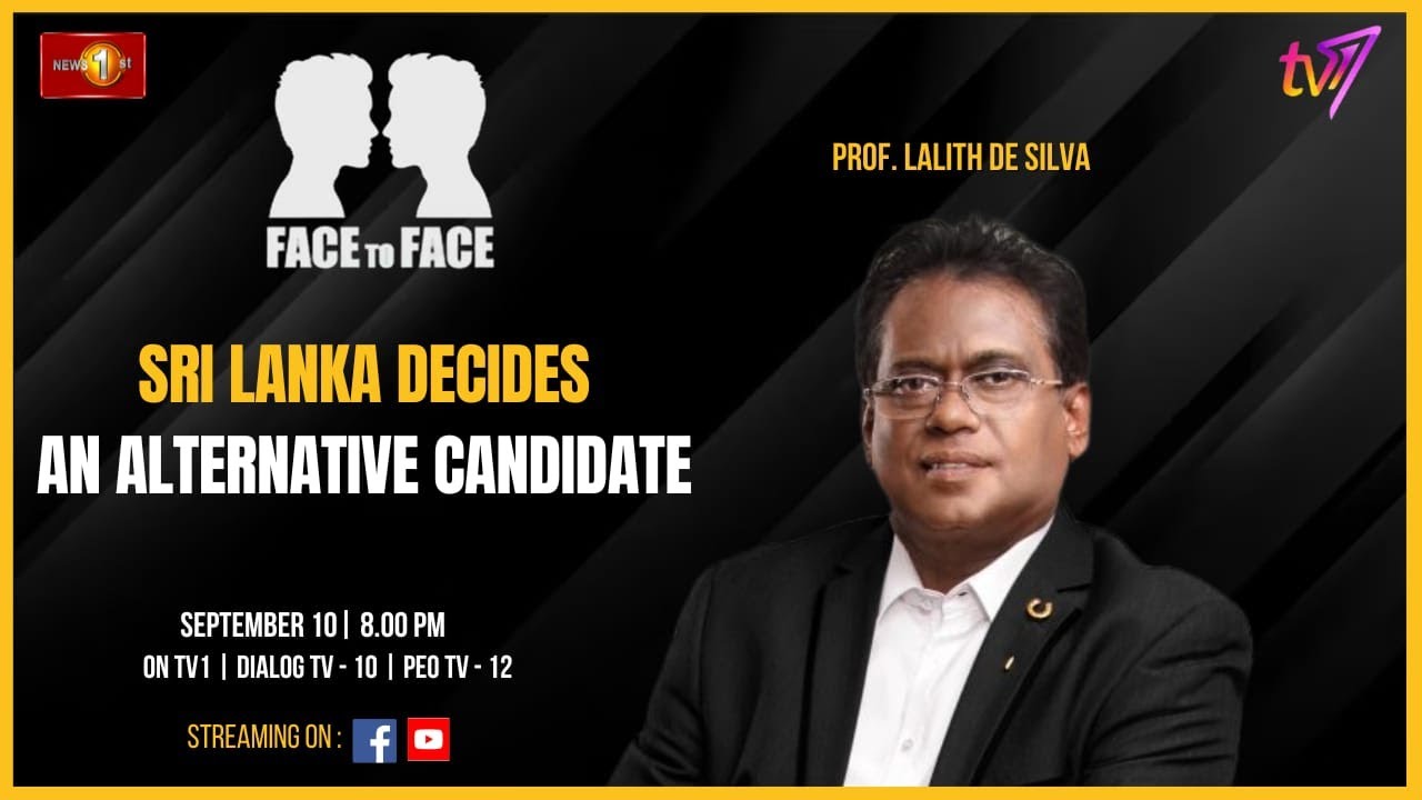 Sri Lanka Decides: An Alternative Candidate. Prof. Lalith De Silva on ...