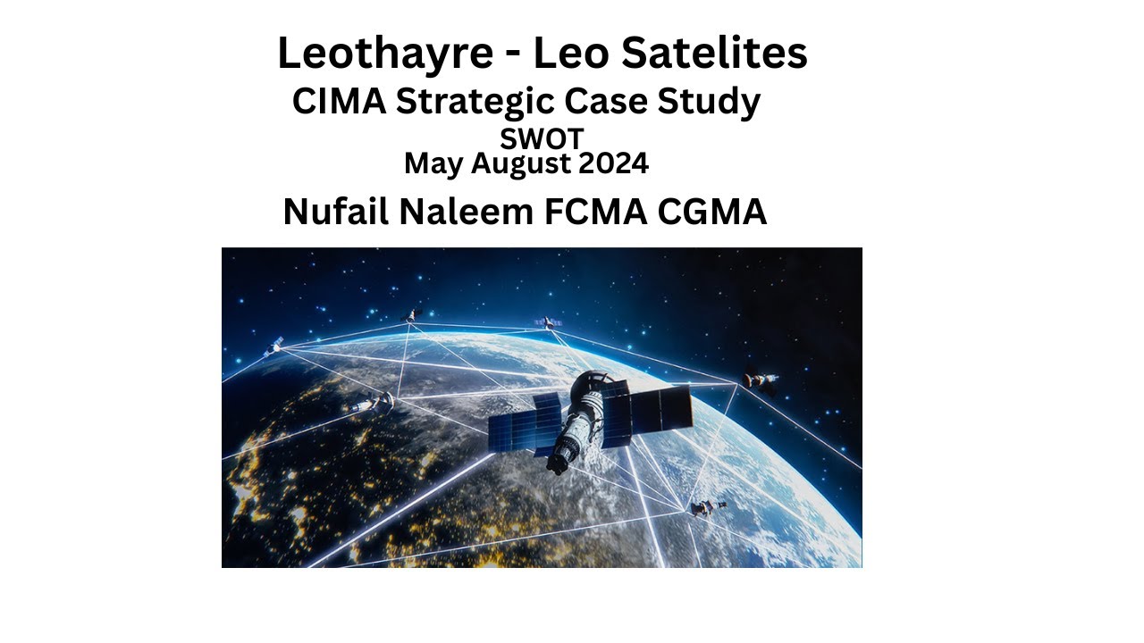 SWOT analysis Leothayre Strategic Case Study May Aug 2025 #CIMA #AICPA ...