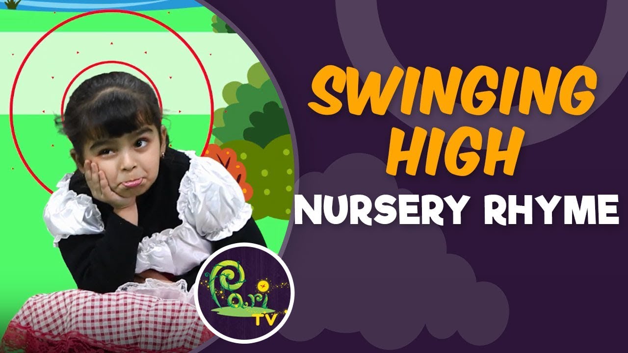 Swinging High Nursery Rhyme | Fun Songs for Kids | Kids Learning Videos ...