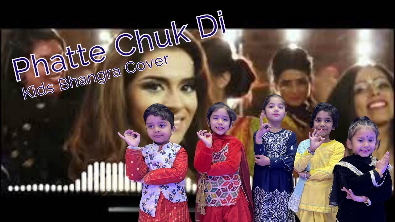Phatte Chuk Di | Kids Bhangra Dance Cover | Kudratian Choreography ...