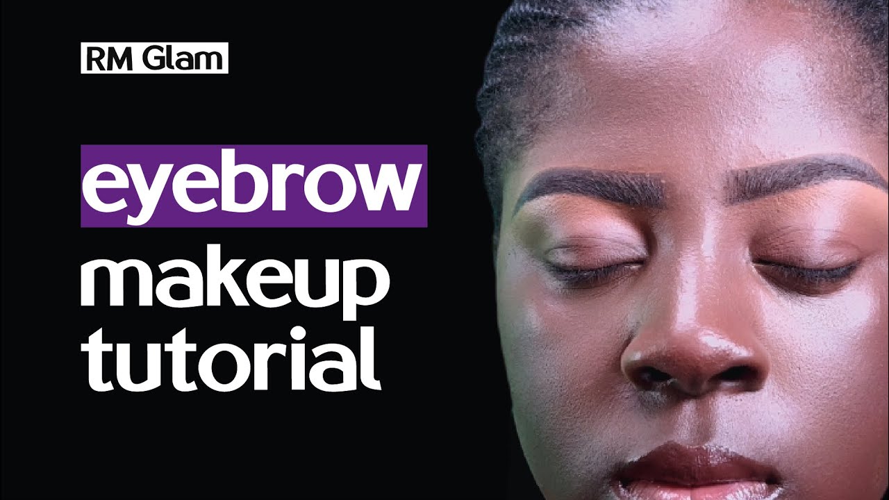 Eyebrow Makeup Tutorial For Beginners - RM Glam - YouTube