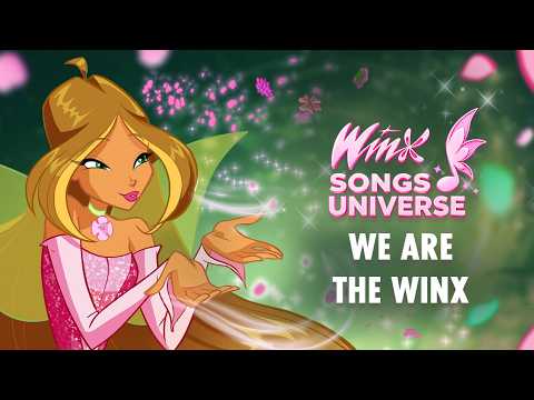 We Are the Winx | S1 | Winx Songs Universe ✨