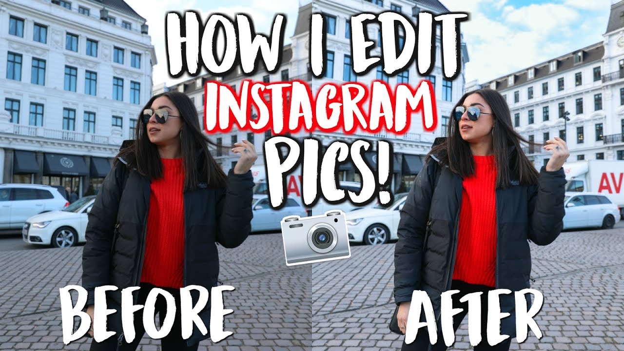How I Edit Instagram Pictures - Apps, Cameras Used, Tips, & More! - YouTube