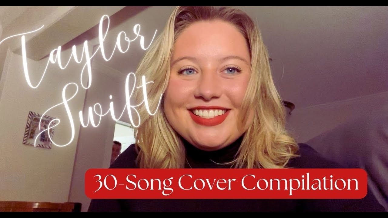 30 SONG TAYLOR SWIFT COMPILATION- Cover by Swiftly - YouTube