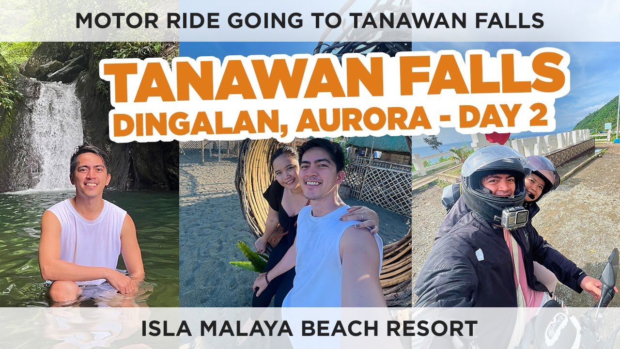 EXPLORING DINGALAN AURORA: TANAWAN FALLS & ISLA MALAYA BEACH RESORT ...