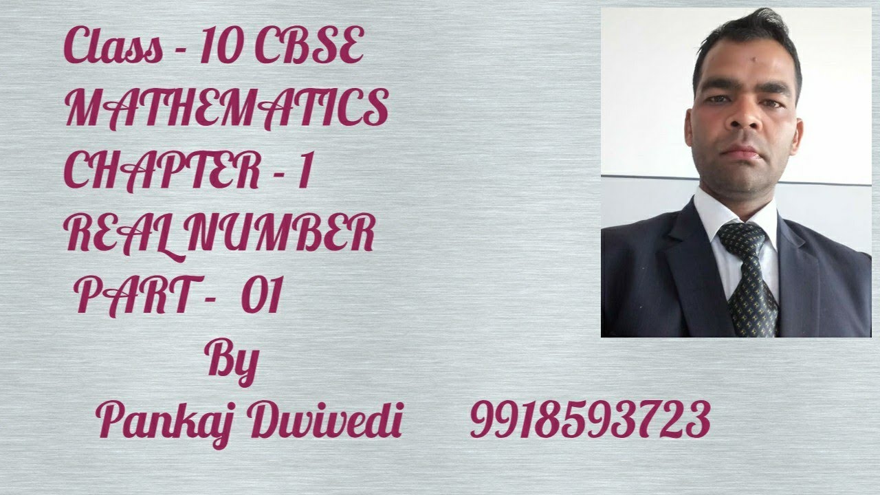 Class 10 CBSE MATHEMATICS CHAPTER -1 REAL NUMBER PART ONE - YouTube