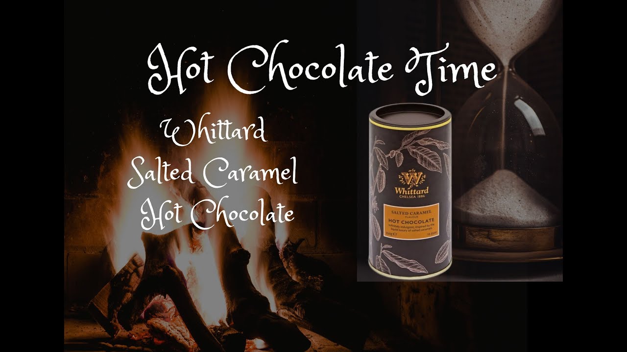 Hot Chocolate Time S01 E02 Whittard Salted Caramel Hot Chocolate - YouTube