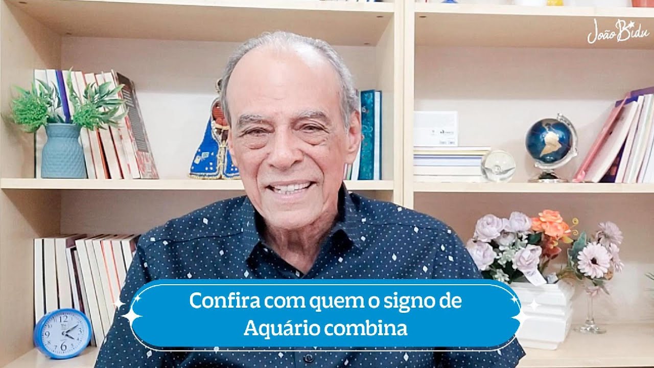 Saiba com quem o signo de Aquário combina | POR JOÃO BIDU - YouTube