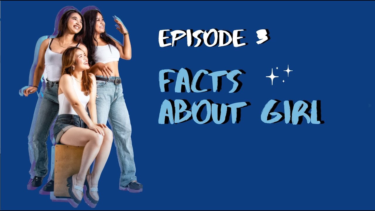 Episode3 - Facts About Girl - YouTube