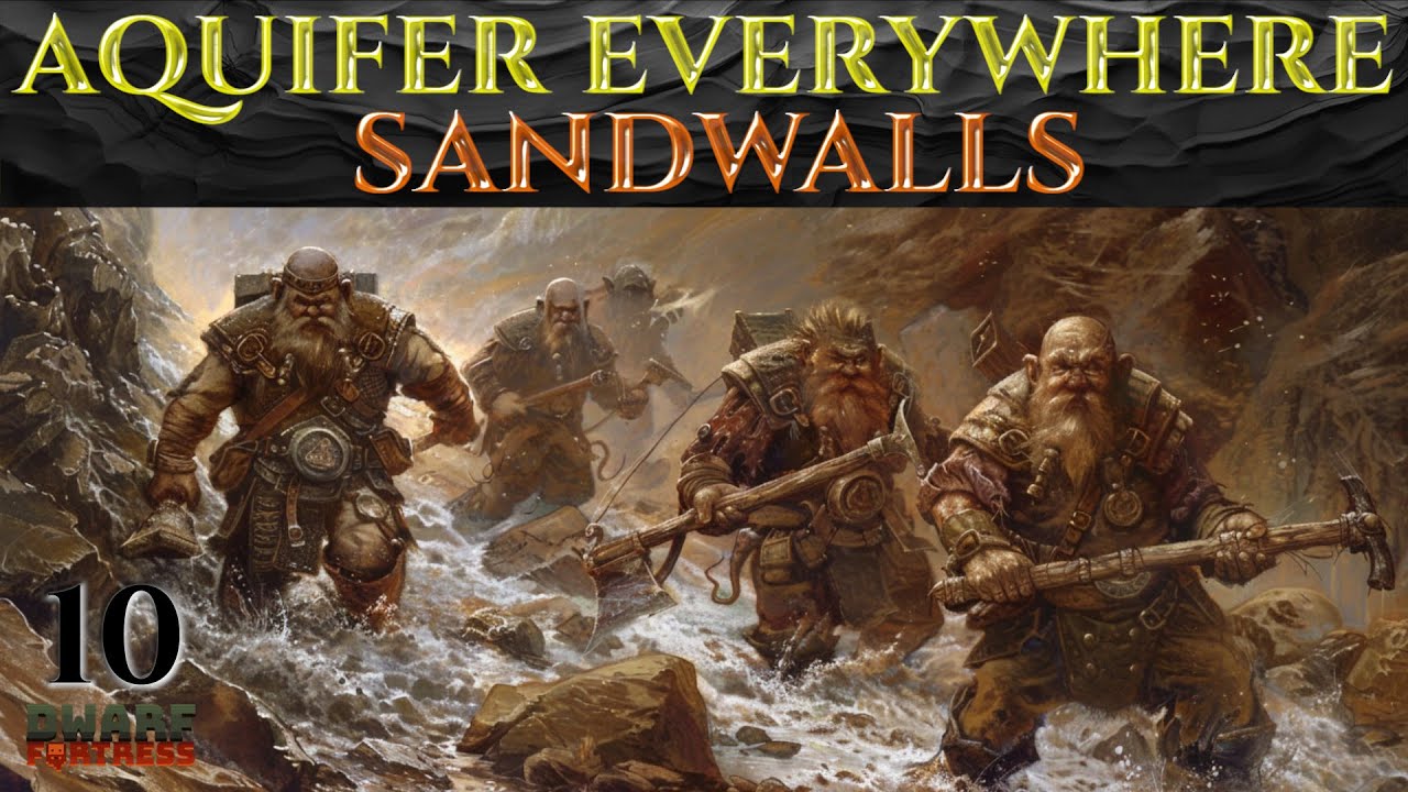Aquifer Everywhere Lets Play Dwarf Fortress Gameplay Ep 10 Youtube