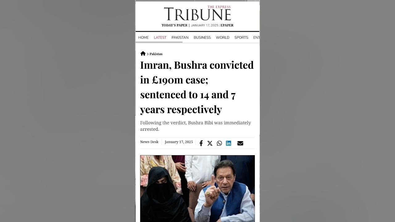 Another Dark day of justice in Pakistan: Imran Khan PTI, Bushra Bibi convicted in £190m case ...