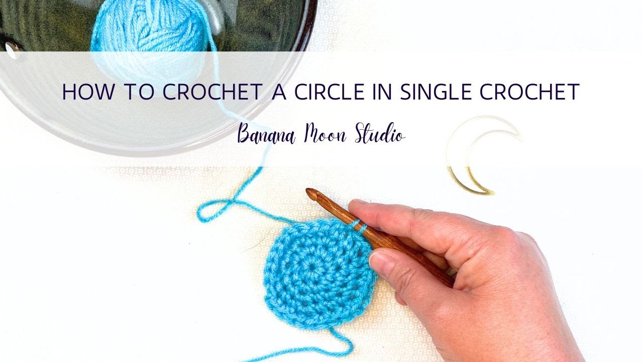 How to Crochet a Circle in Single Crochet - YouTube