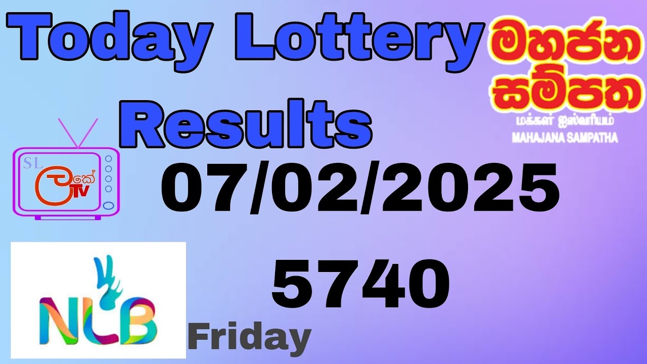 Mahajana Sampatha 5740 2025.02.07 Today Lottery Results | අද මහජන සම්පත ...