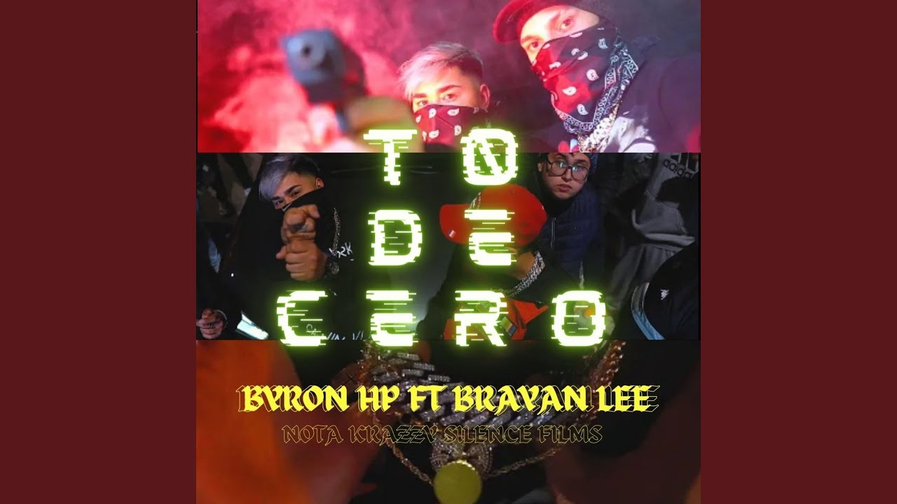 TO DE CERO (feat. Brayan lee (prod.by Nota Krazzy-Silence Films) - YouTube
