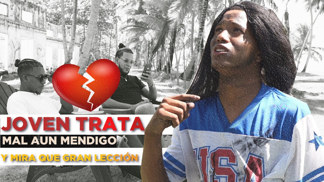 Joven Trata Mal Aun Mendigo Y Mira Que Gran Lección - YouTube