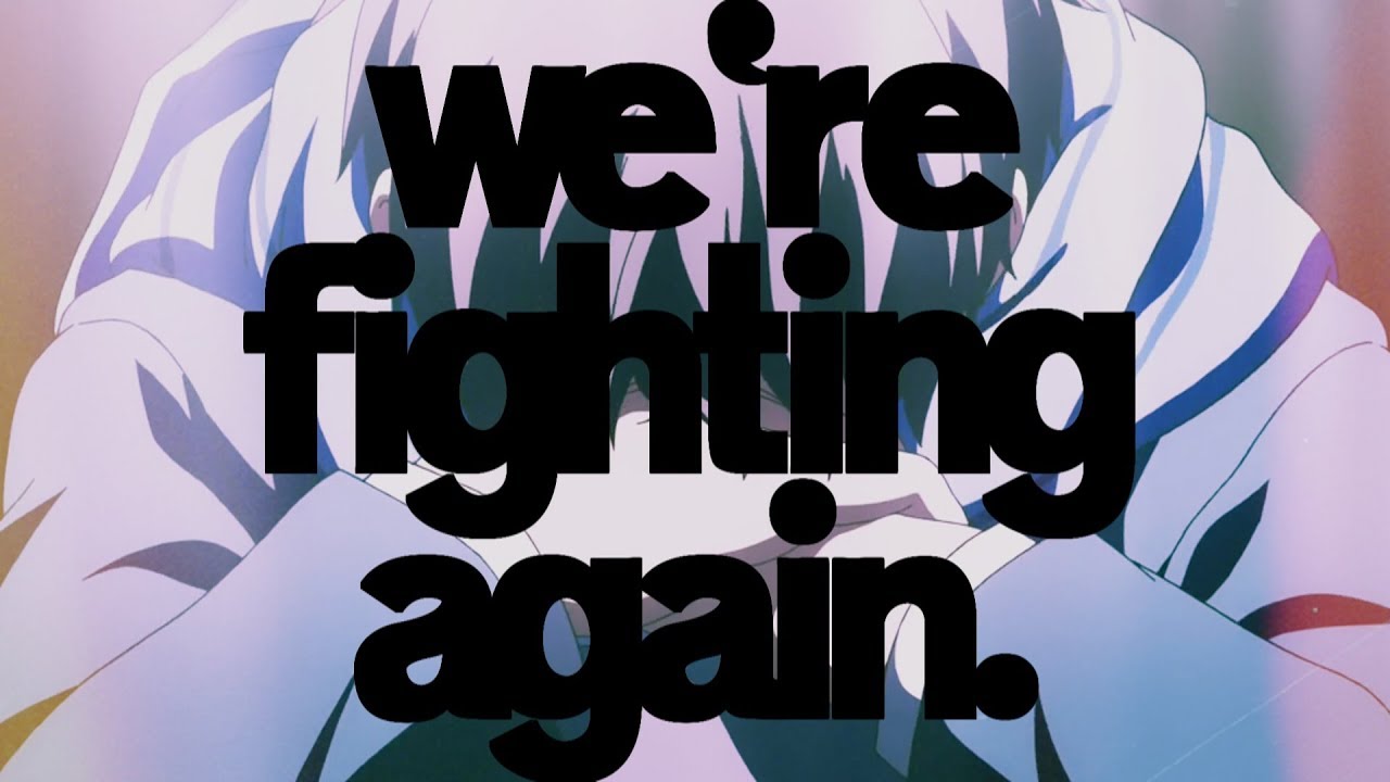we're fighting again - YouTube