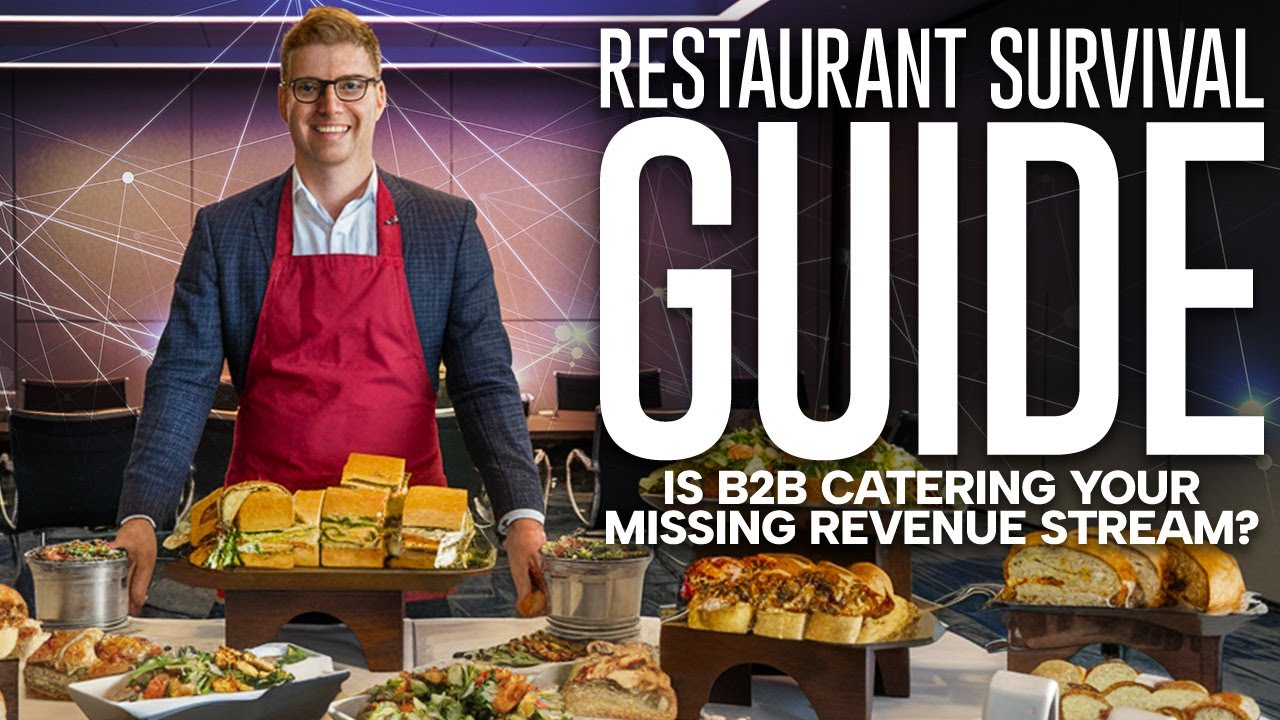 Restaurant Survival Guide: Is B2B Catering Your Missing Revenue Stream ...