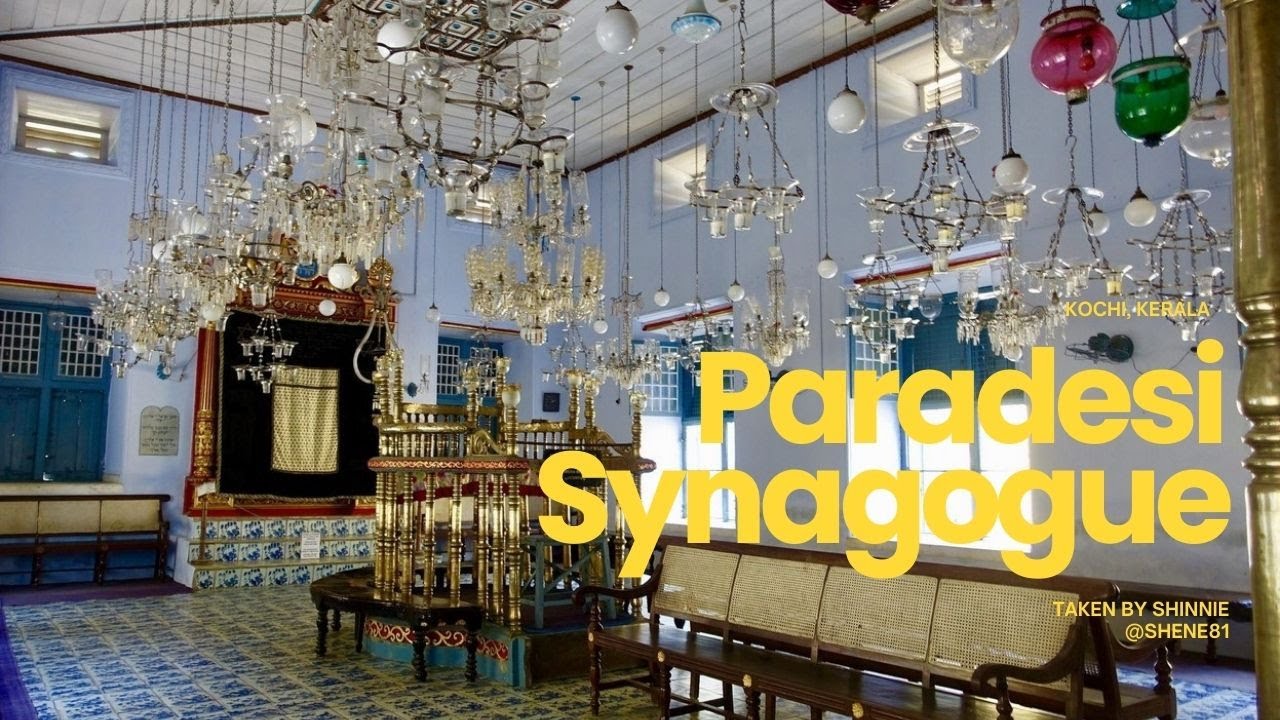Wandering Jew Town: Discovering the Paradesi Synagogue in Fort Cochin ...