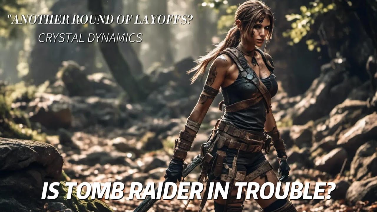 Crystal Dynamics Is Tomb Raider in Trouble? - YouTube