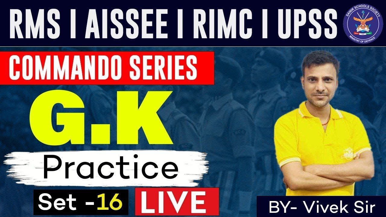 Commando Series:RMS,AISSEE,RIMC,UPSS GK Practice Set 16 |Sainik School ...