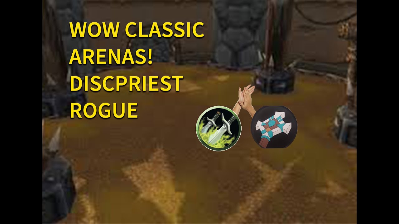 WoW Classic TBC Arena - Disc Priest, Rogue - YouTube