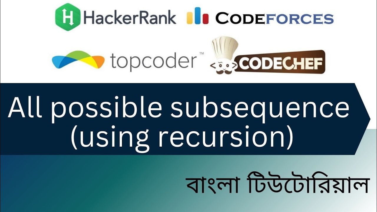 Printing All Possible Subsequence Using Recursion Bangla Tutorial 7087