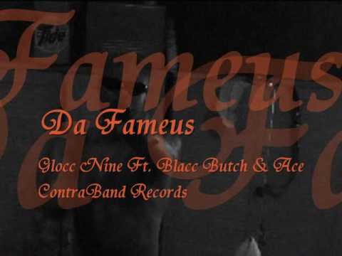 Glocc Nine - Da Fameuz