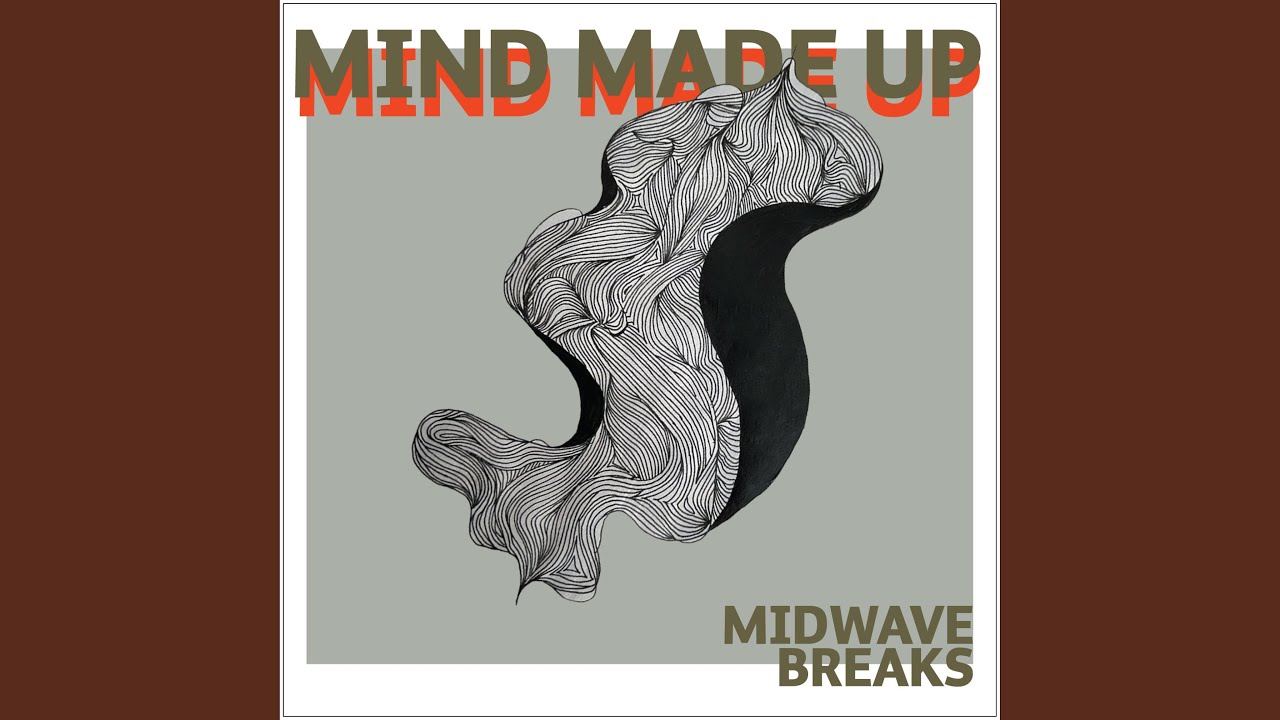 Mind Made Up (Reprise) - YouTube