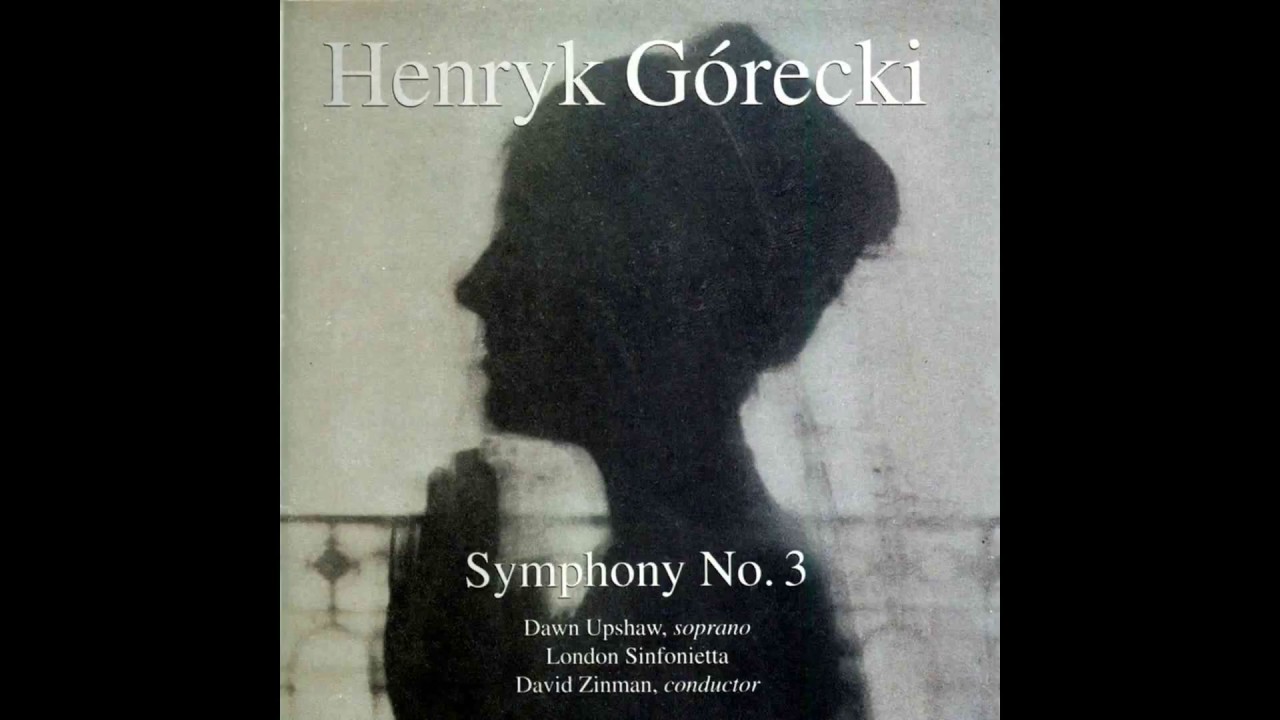 Gorecki - Symphony No. 3 - Movement 1. Lento - sostenuto tranquillo ma ...