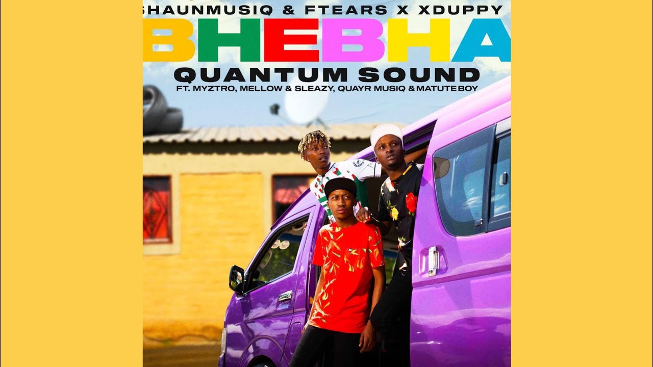 Shaunmusiq & Ftears X Xduppy - Bhebha (Quantum Sound) feat Myztro ...