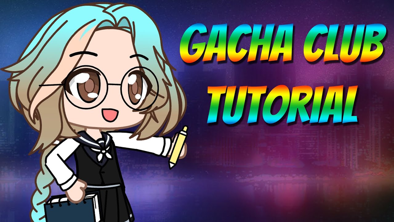 GACHA CLUB TUTORIAL - YouTube