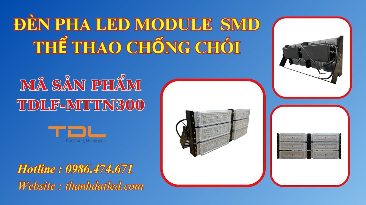 Đèn Led Module 300w (TDLF-MTT300) Chiếu Sáng Sân Thể Thao | Đèn Pha Led ...