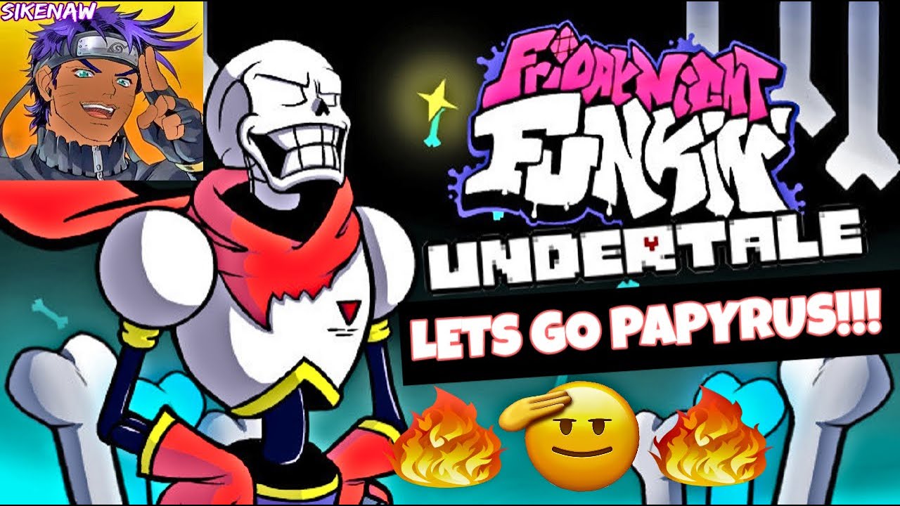 THE GREAT PAPYRUS IN THE BUILDING!!! | Friday Night Funkin - PAPYRUS ...