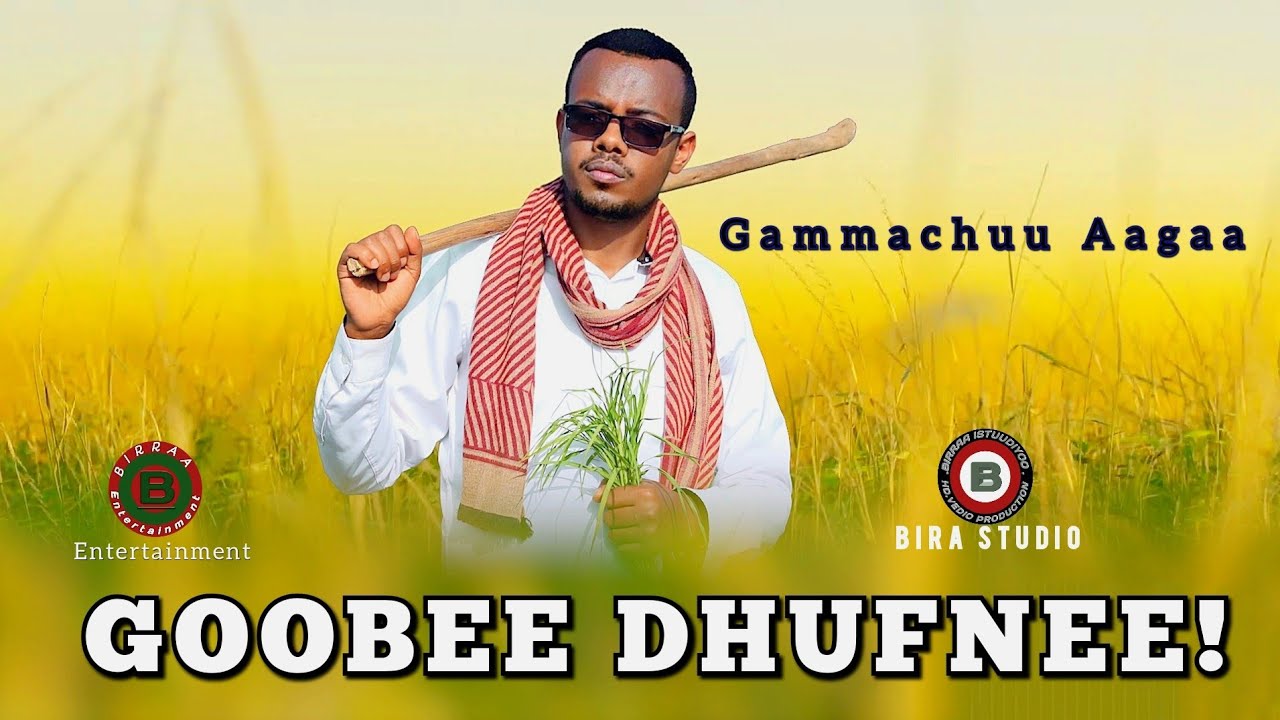 Goobee Dhufnee Gammachuu Aagaa New Oromo #music#video - YouTube