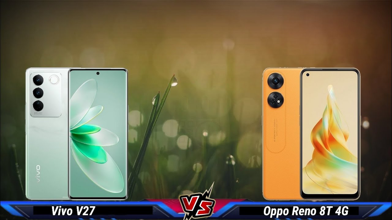 Vivo V27 5G vs Oppo Reno 8T 4G - YouTube