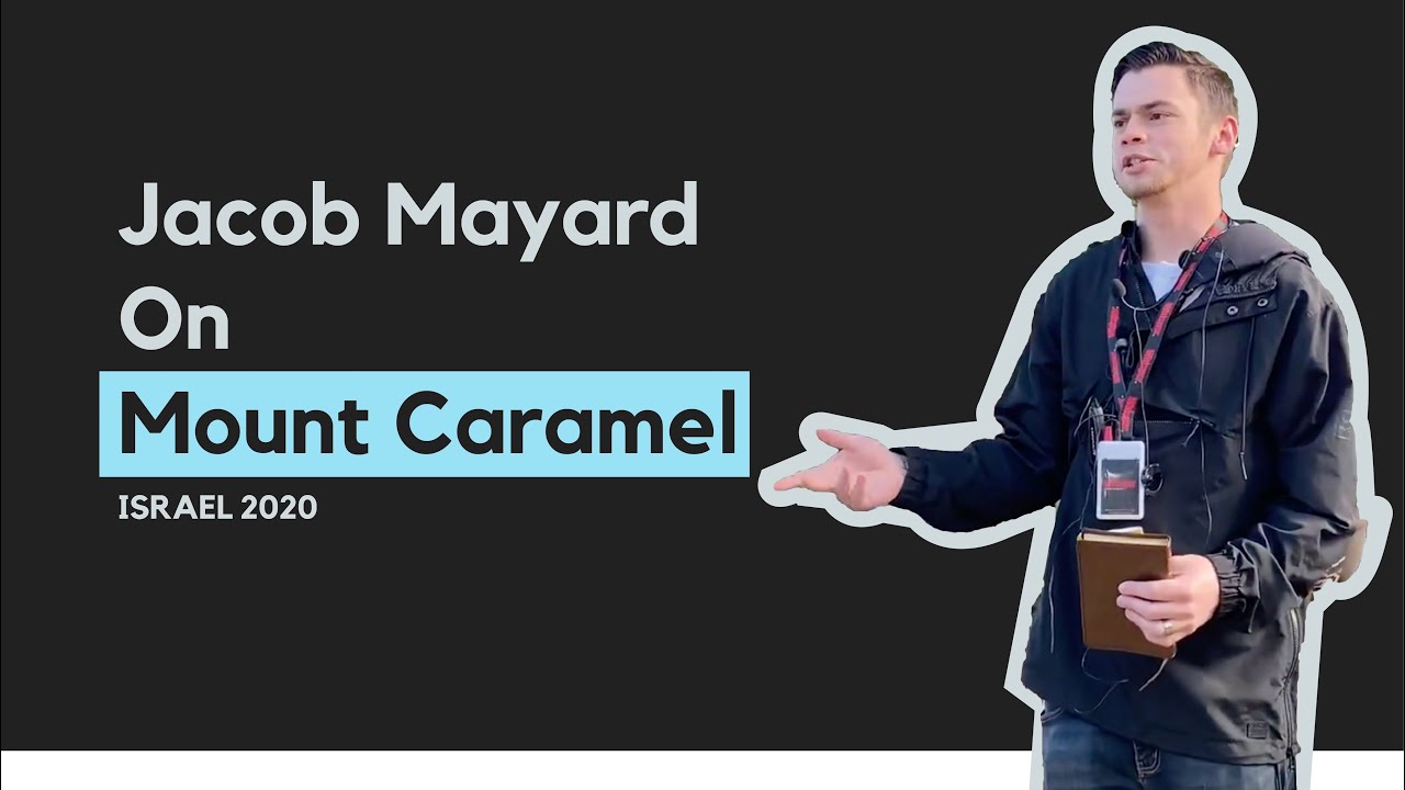 Mount Carmel - Jacob Mayard “Israel Tour” 2020 - YouTube