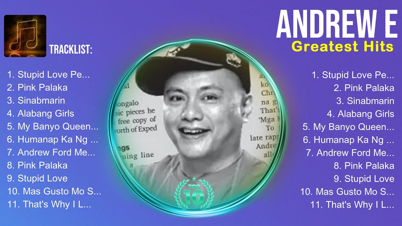 Andrew E OPM Timeless Songs ~ Andrew E 2025 Full Album ~ Best Playlist ...