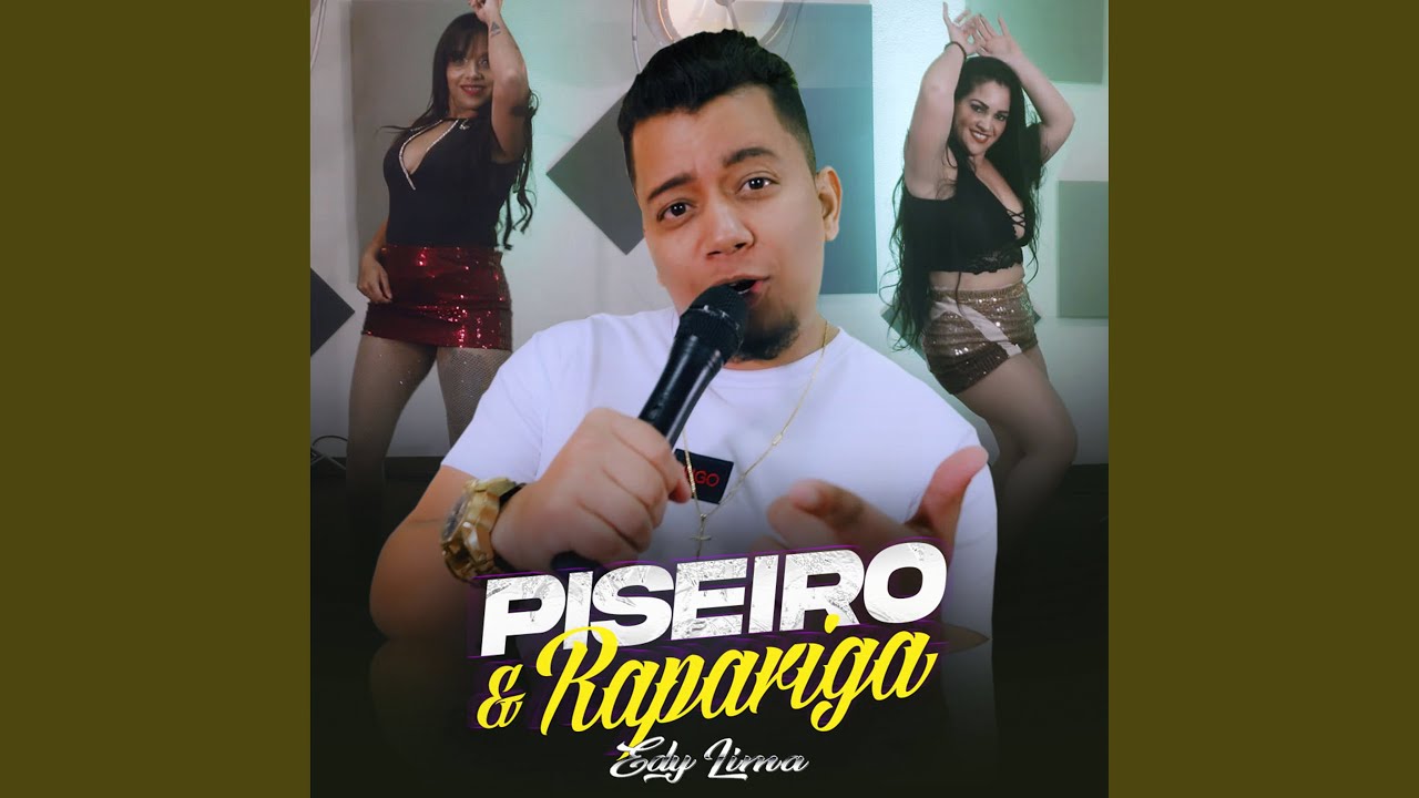 Piseiro e Rapariga - YouTube