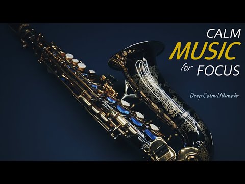 Deep Calm Music for Ultimate Focus 🌿 - YouTube