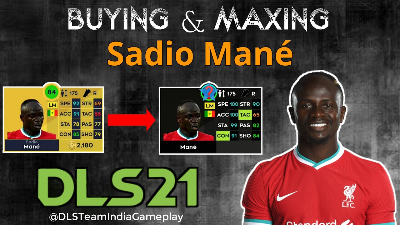 Signing Sadio Mané + Max Rating Upgrade | DLS 21 | DLS Team India ...