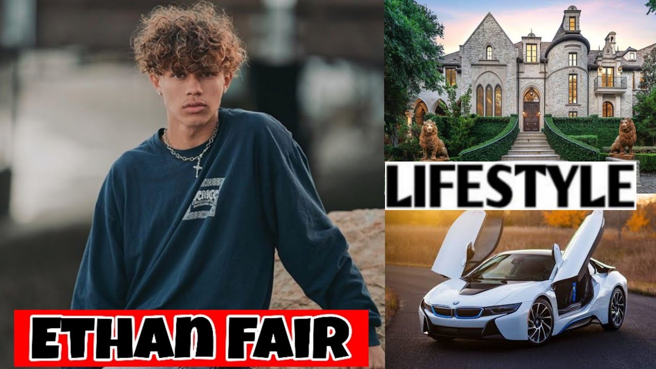 Ethan Fair (Instagram Star) Lifestyle |Biography, Networth, Realage ...