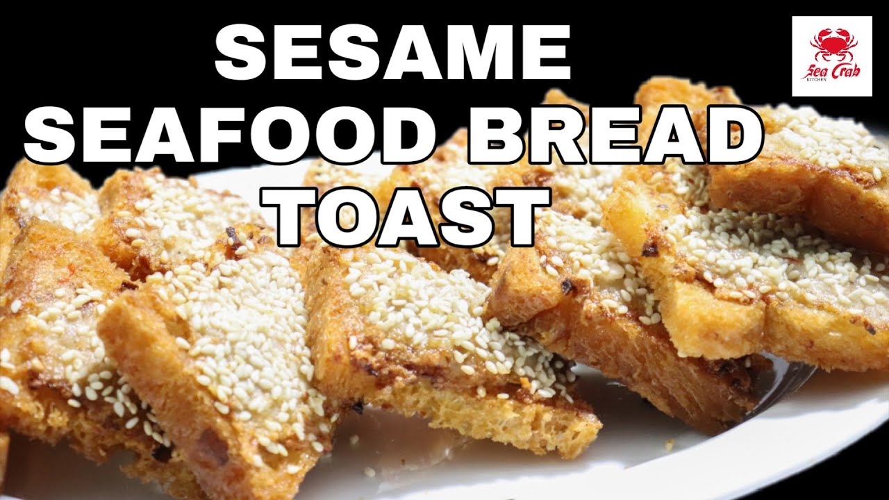 How to Make Crispy Sesame Seafood Bread Toast | 芝麻海鲜面包吐司 | තල ඇට දාපු ...