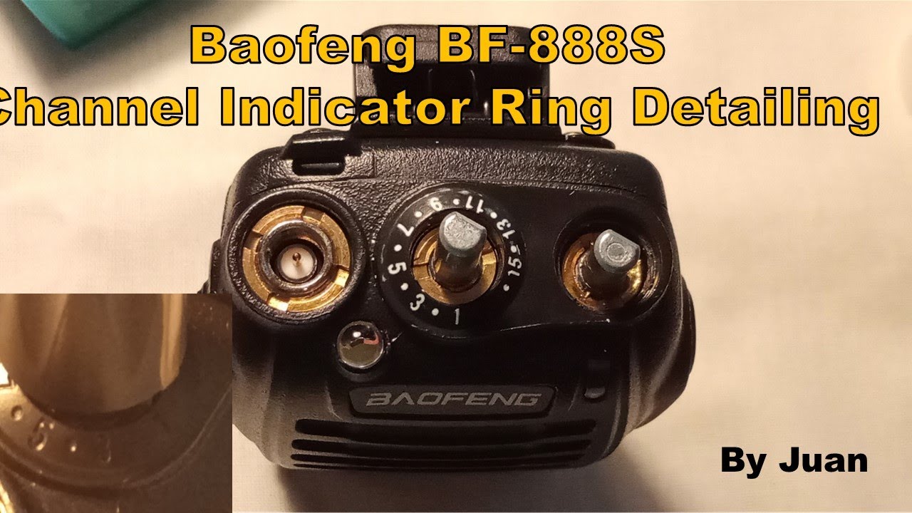Baofeng BF-888S Channel Number Ring Detailing - YouTube