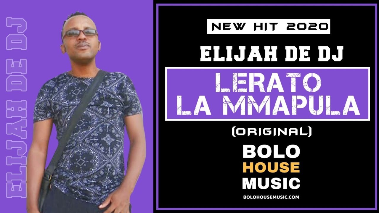 Elijah De DJ - Lerato La Mmapula (Amapiano) - YouTube