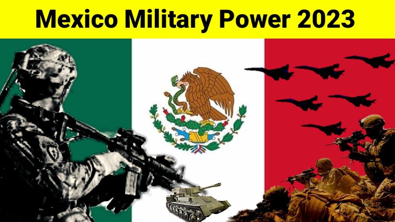 Mexico military power 2023 | Mexico military strength 2023 | Mexico ...